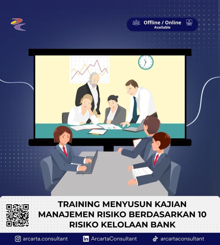 TRAINING MENYUSUN KAJIAN MANAJEMEN RISIKO BERDASARKAN 10 RISIKO KELOLAAN BANK - Informasi ...