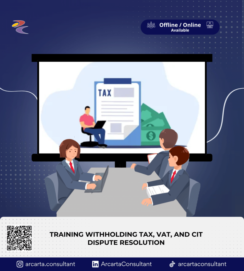 TRAINING WITHHOLDING TAX, VAT, AND CIT DISPUTE RESOLUTION - Informasi ...